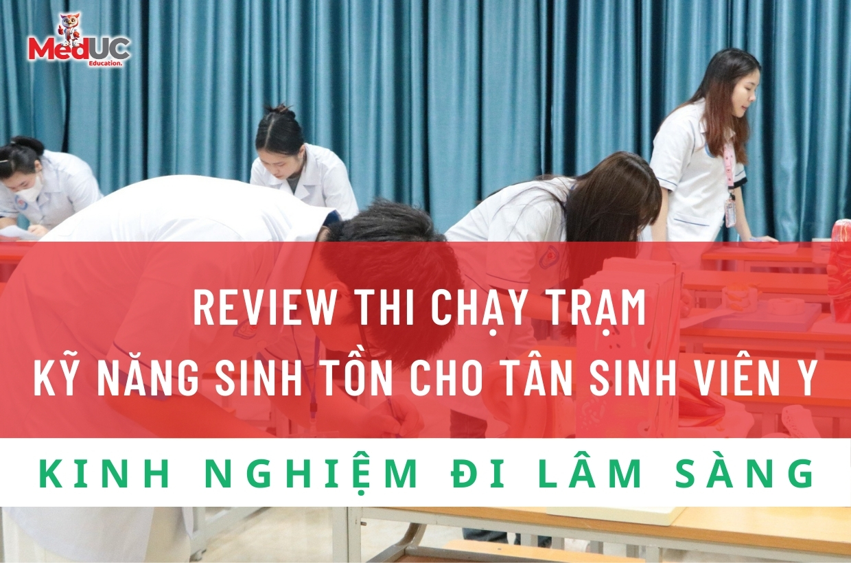 REVIEW THI CHẠY TRẠM - KỸ NĂNG SINH TỒN CHO TÂN SINH VIÊN Y